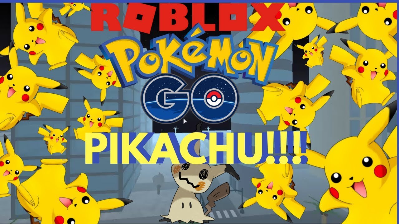 PIKAPEE PIKAPOO WHERE ARE YOU PIKACHU!!! Roblox: Pokemon Go part 2 ...