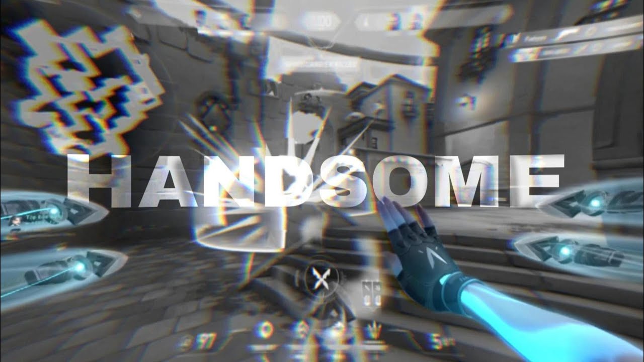 HANDSOME - Valorant Edit - YouTube
