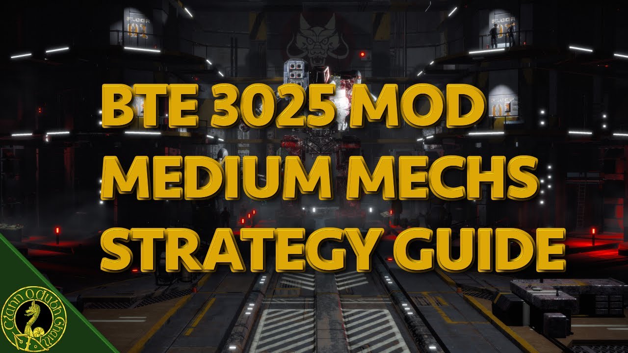 Battletech Extended 3025 Mod: Medium Mechs Strategy Guide - YouTube