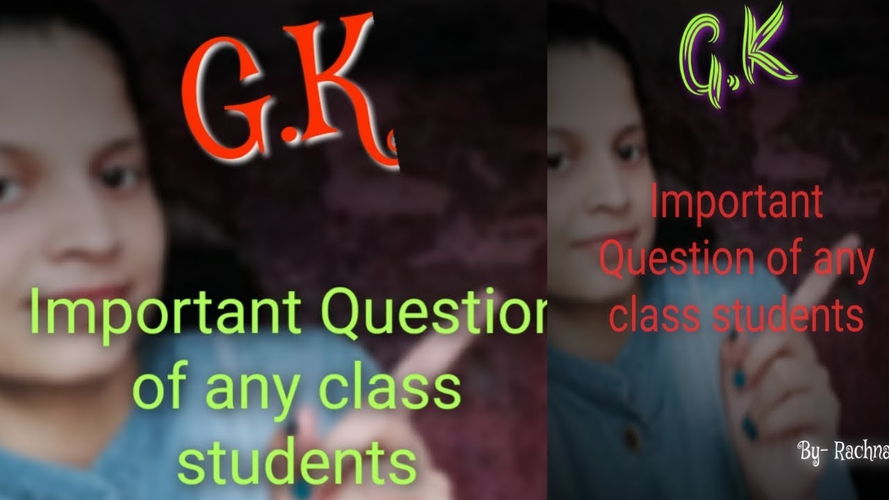 G k Important Question Part 2 YouTube g-k-important-question-part-2-youtube