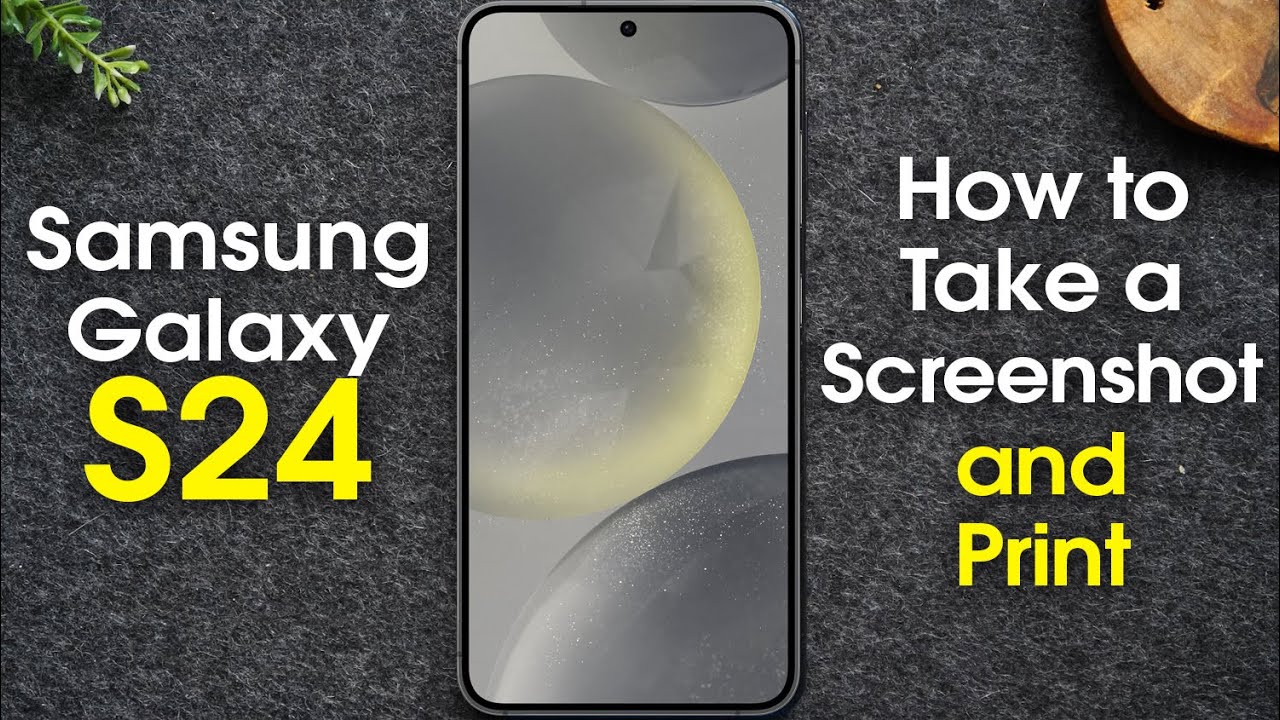How to Take a Screenshot and Print on the Samsung Galaxy S24 5g - YouTube