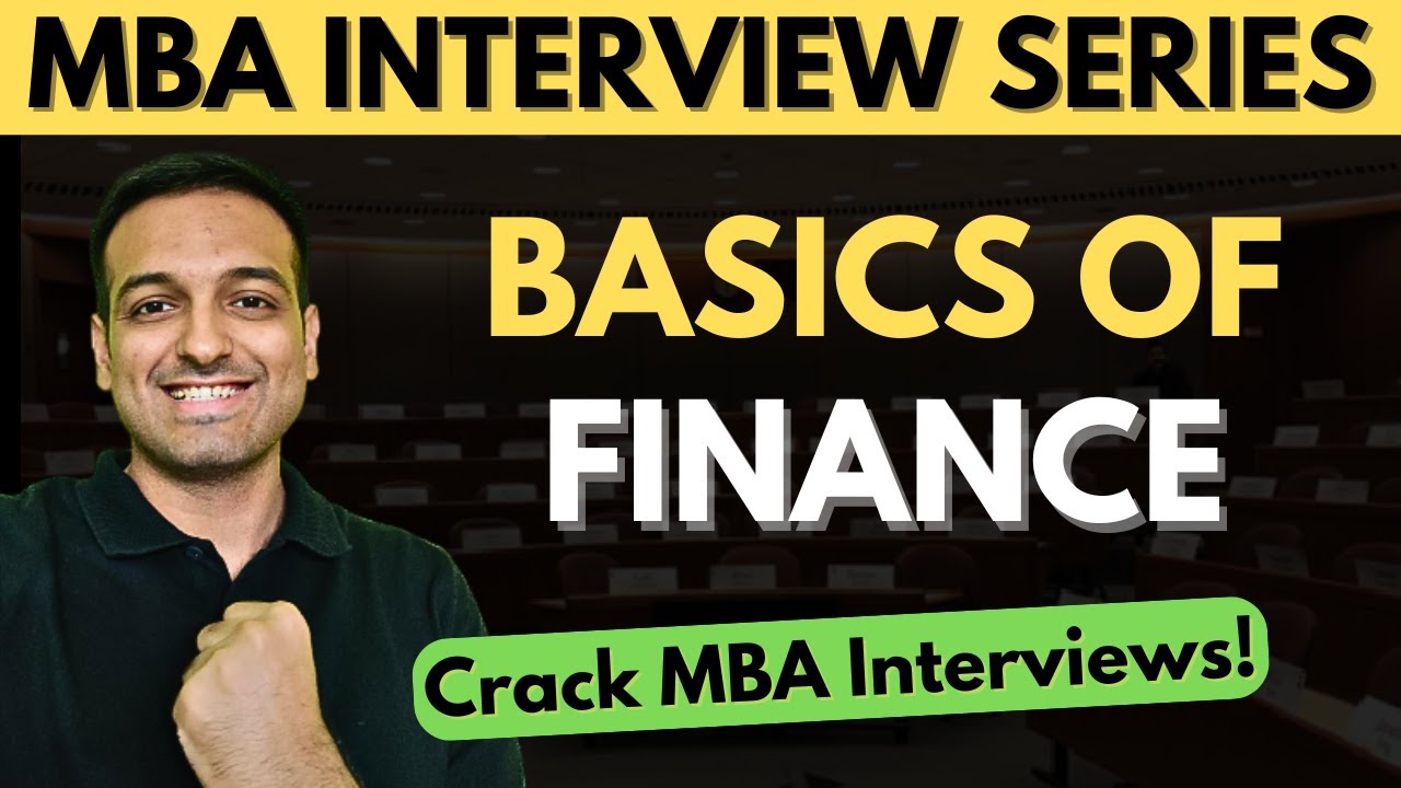 Basics of Finance | Crack MBA Interviews | Most asked interview ...