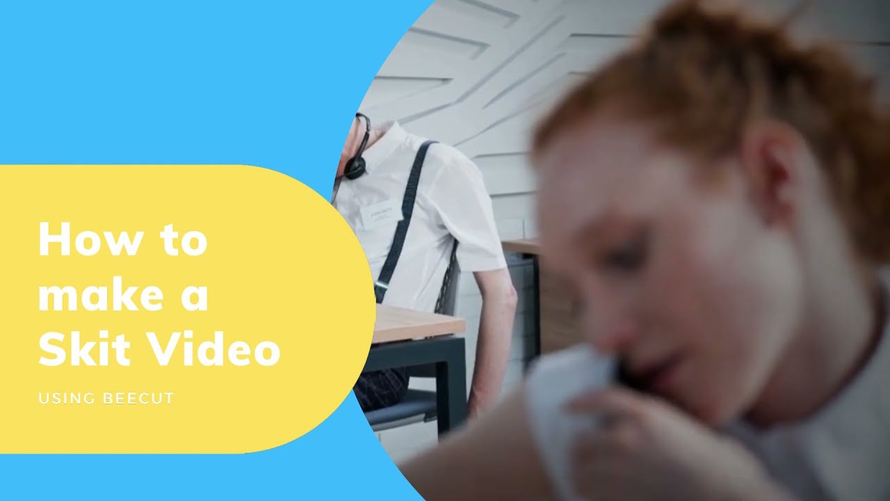 How to Make a Skit Video - YouTube