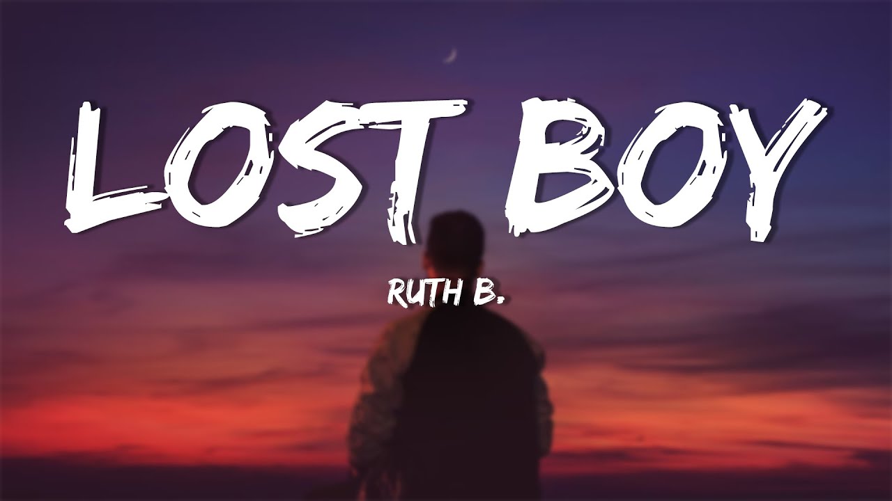 Ruth B. - Lost Boy (Lyrics) - YouTube