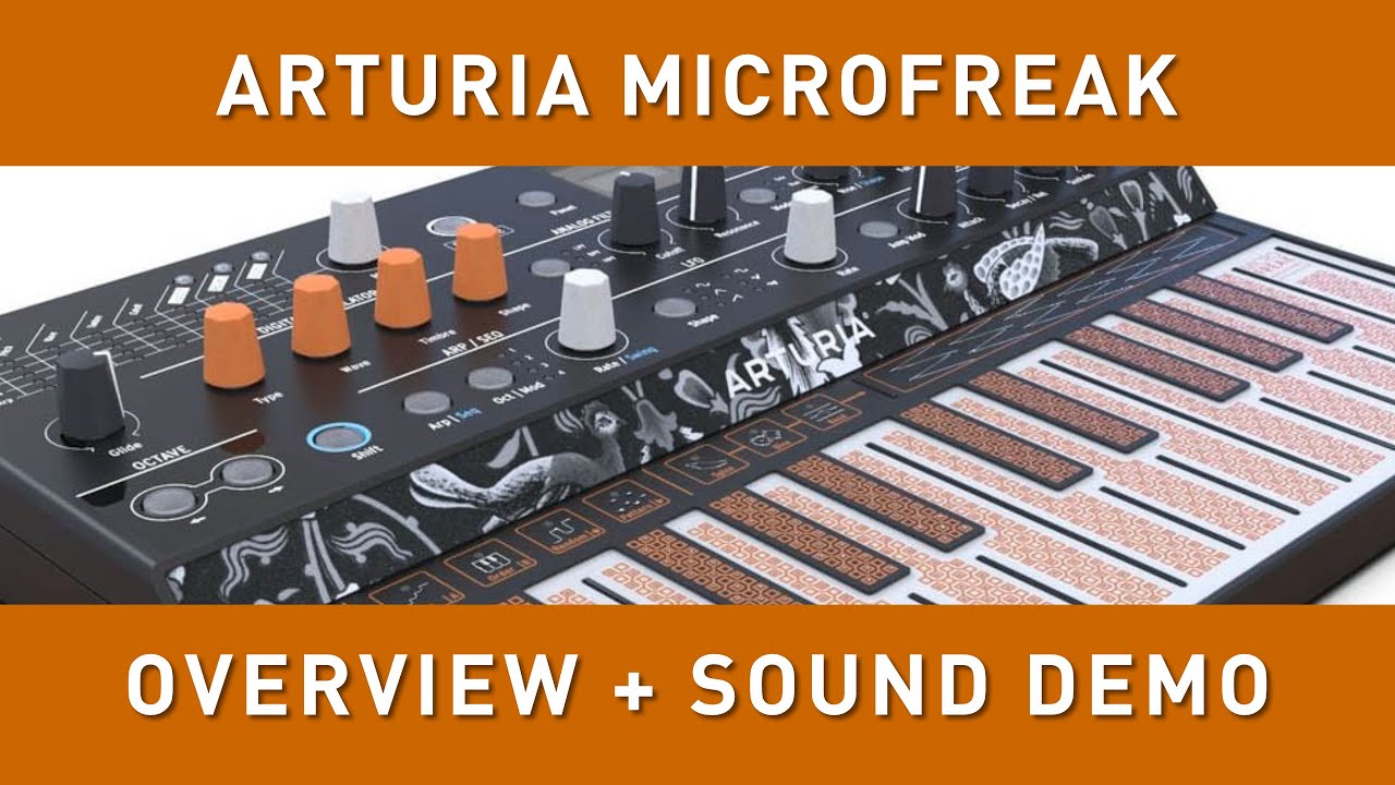 ARTURIA MICROFREAK - Overview + Sound Demo - YouTube