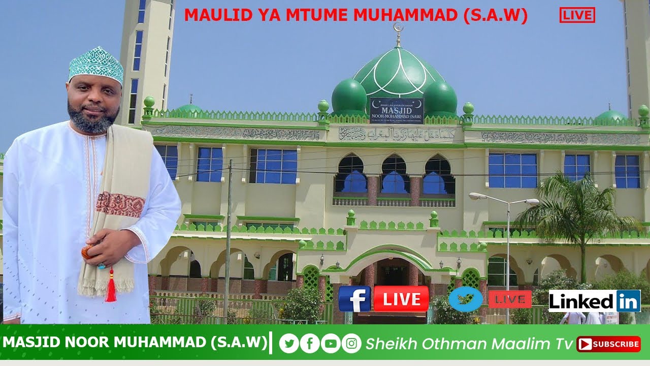 LIVE:🔴MAULID YA MTUME MUHAMMAD (S.A.W) KUTOKA MASJID NOOR MUHAMMAD (S.A ...