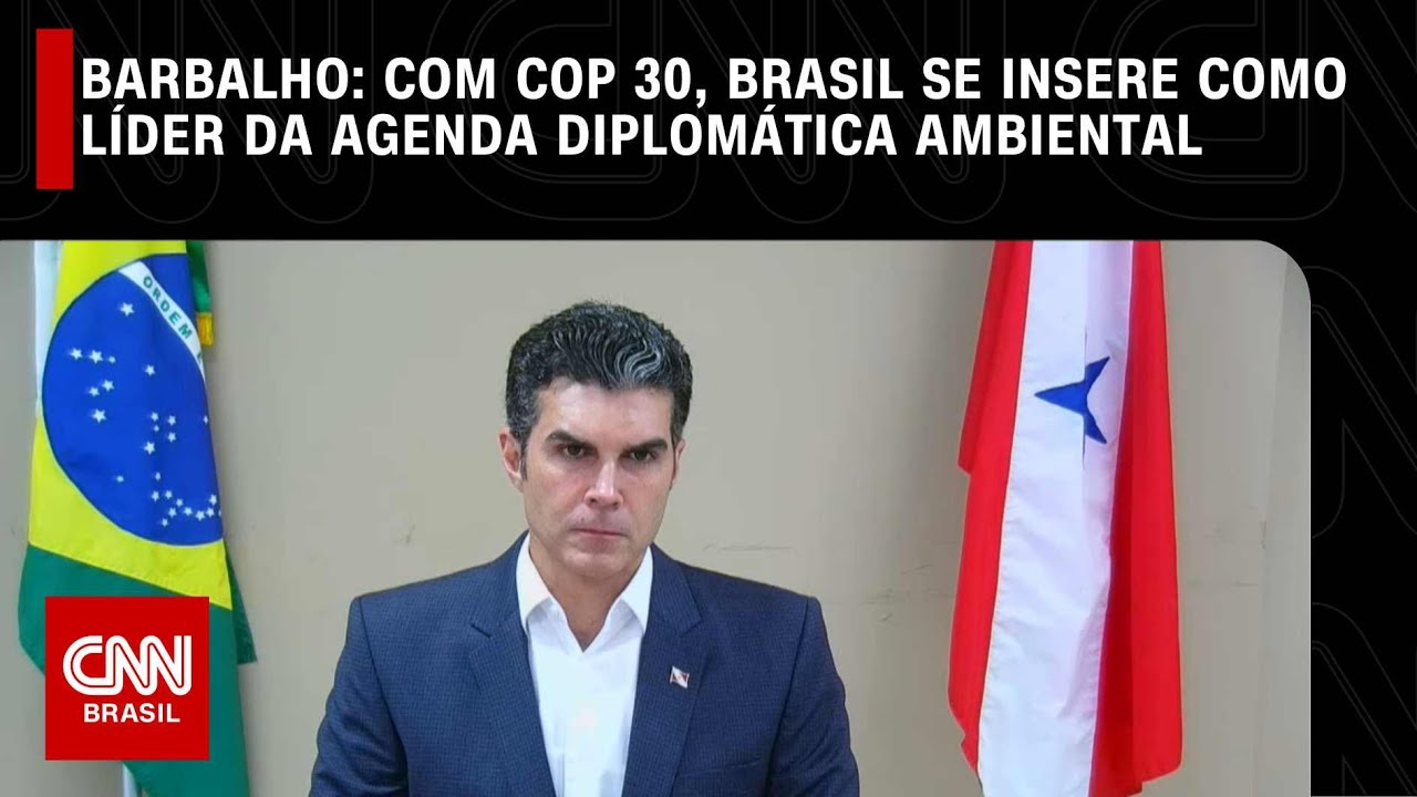 Barbalho: Com COP 30, Brasil se insere como líder da agenda diplomática ambiental | CNN 360º ...