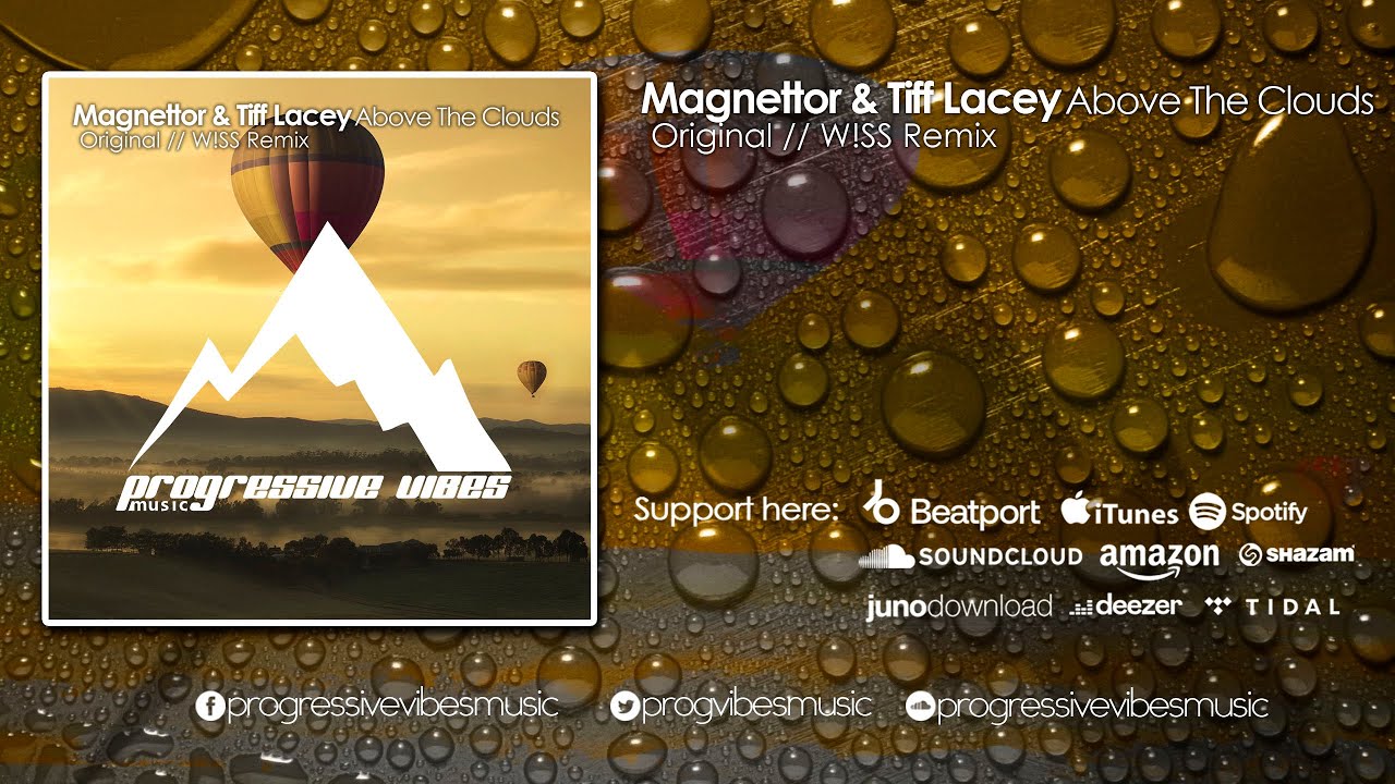Magnettor, Tiff Lacey - Above The Clouds [Progressive Vibes Music ...