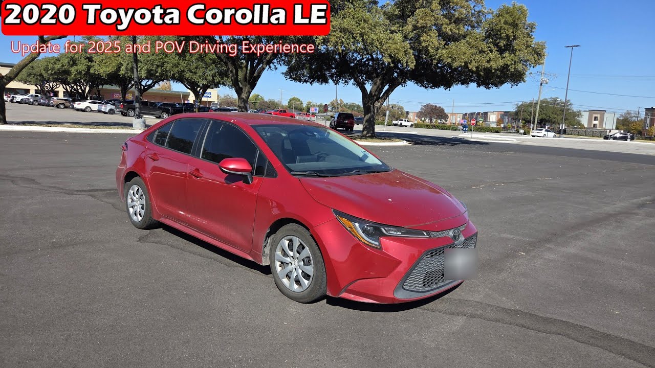 2020 Toyota Corolla LE Update for 2025 and POV Driving Experience - YouTube