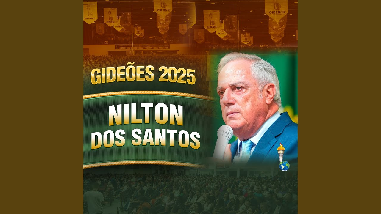 Gideões 2025: Nilton dos Santos - YouTube