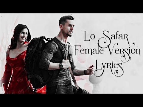 Lo safar female version lyrics