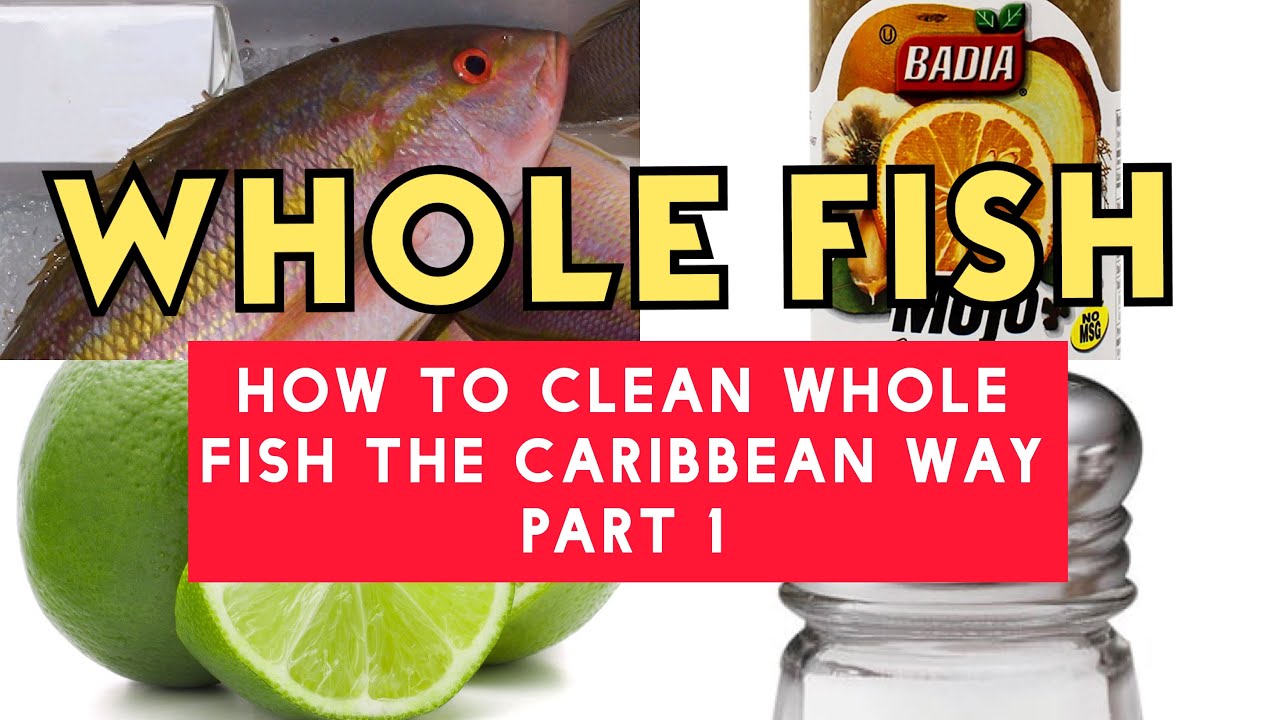HOW TO CLEAN A WHOLE FISH THE CARIBBEAN WAY🇭🇹 - YouTube
