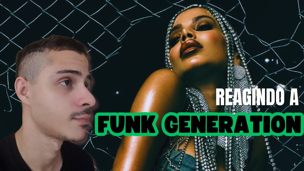 [REAÇÃO] ANITTA - FUNK GENERATION (ÁLBUM COMPLETO) - YouTube