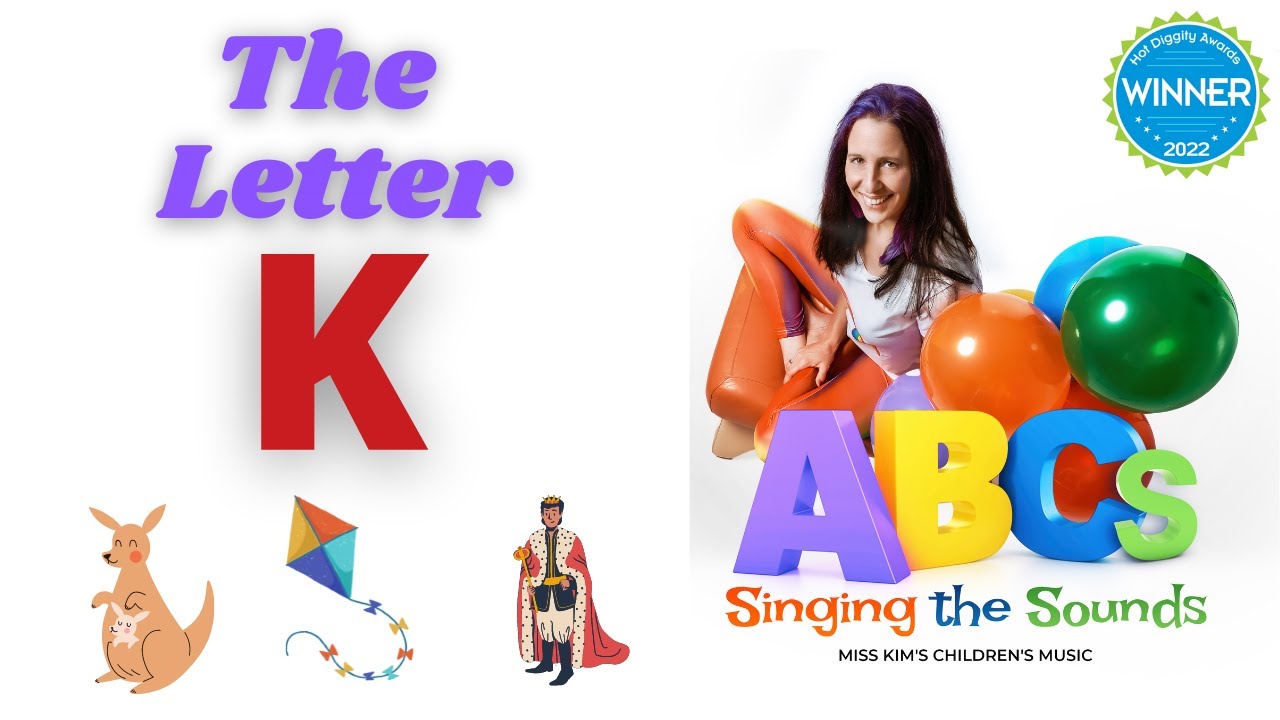 The Letter K - Singing The Sounds (Alphabet Pronunciations) - YouTube