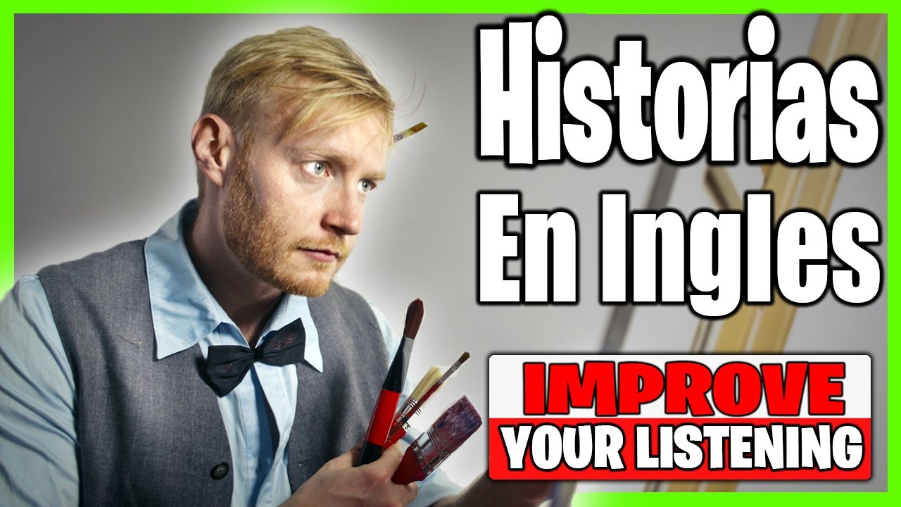 🎨 APRENDE INGLES CON LA HISTORIA DE ALEX EL ARTISTA | 📚 MEJORA TU ...