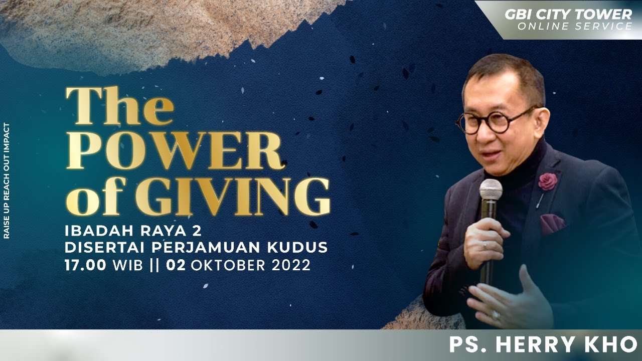 The Power of giving - Ps. Herry Kho [17:00] - YouTube