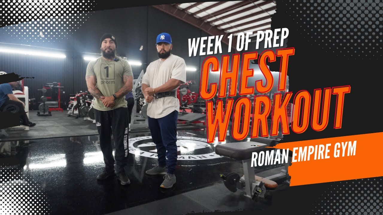 ROMAN EMPIRE GYM | WEEK 1 OF PREP | CHEST WORKOUT - YouTube