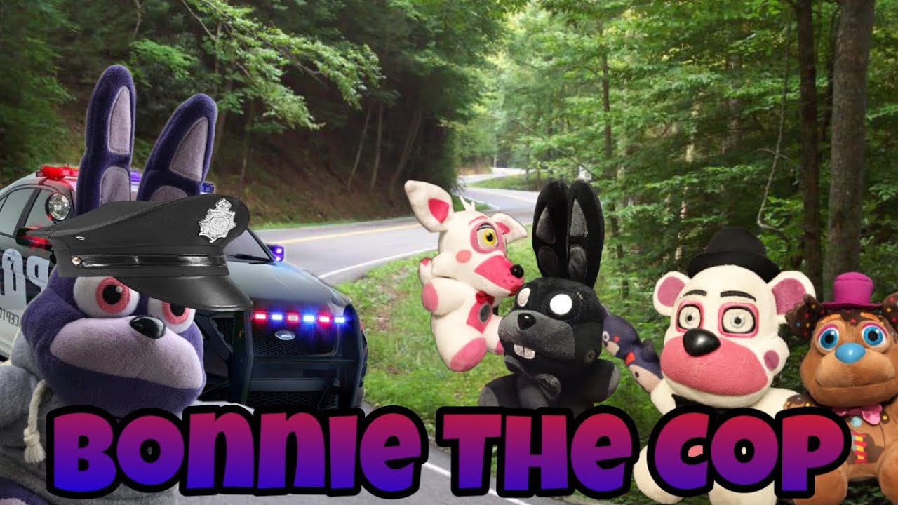 Bonnie The Cop! [S4] - YouTube