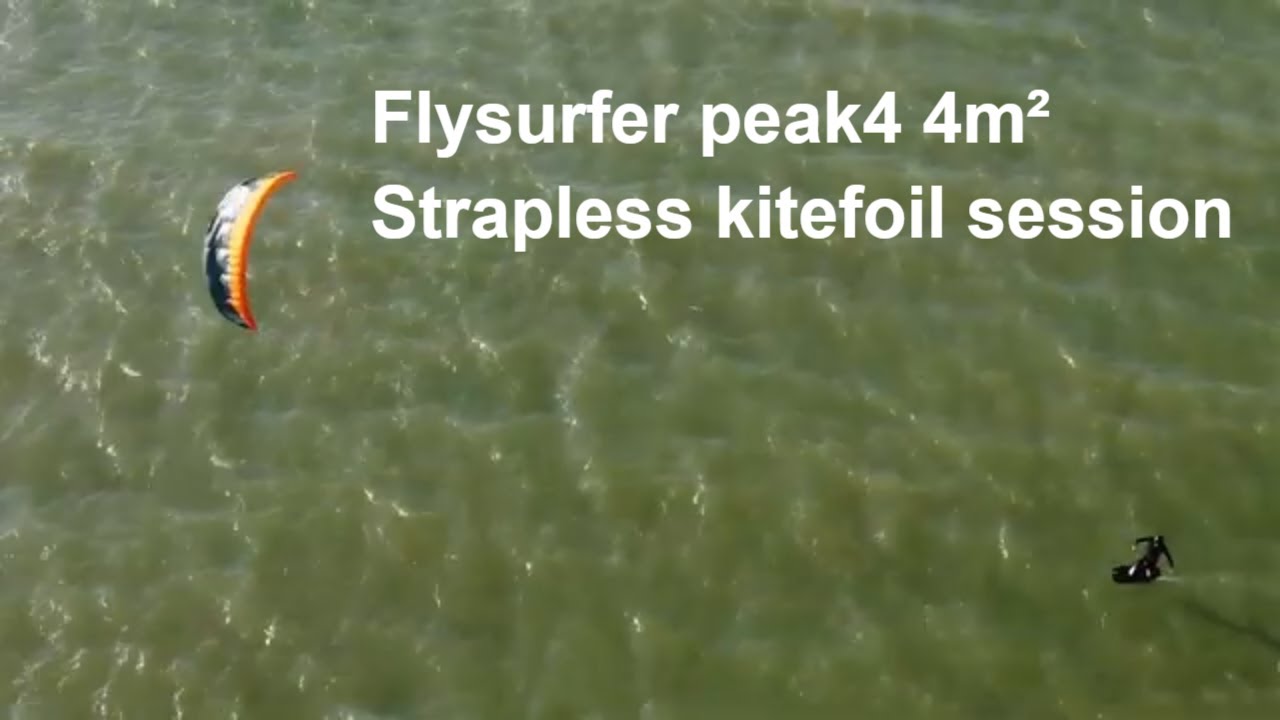 Flysurfer peak4 4m², strapless kitefoil session. - YouTube