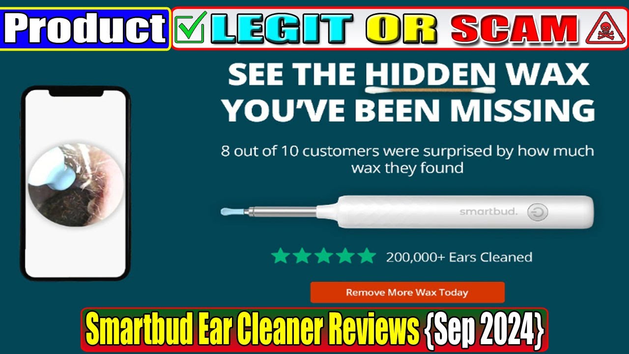 Smartbud Ear Cleaner Reviews: Is Smartbud Ear Cleaner Legit Or Scam ...