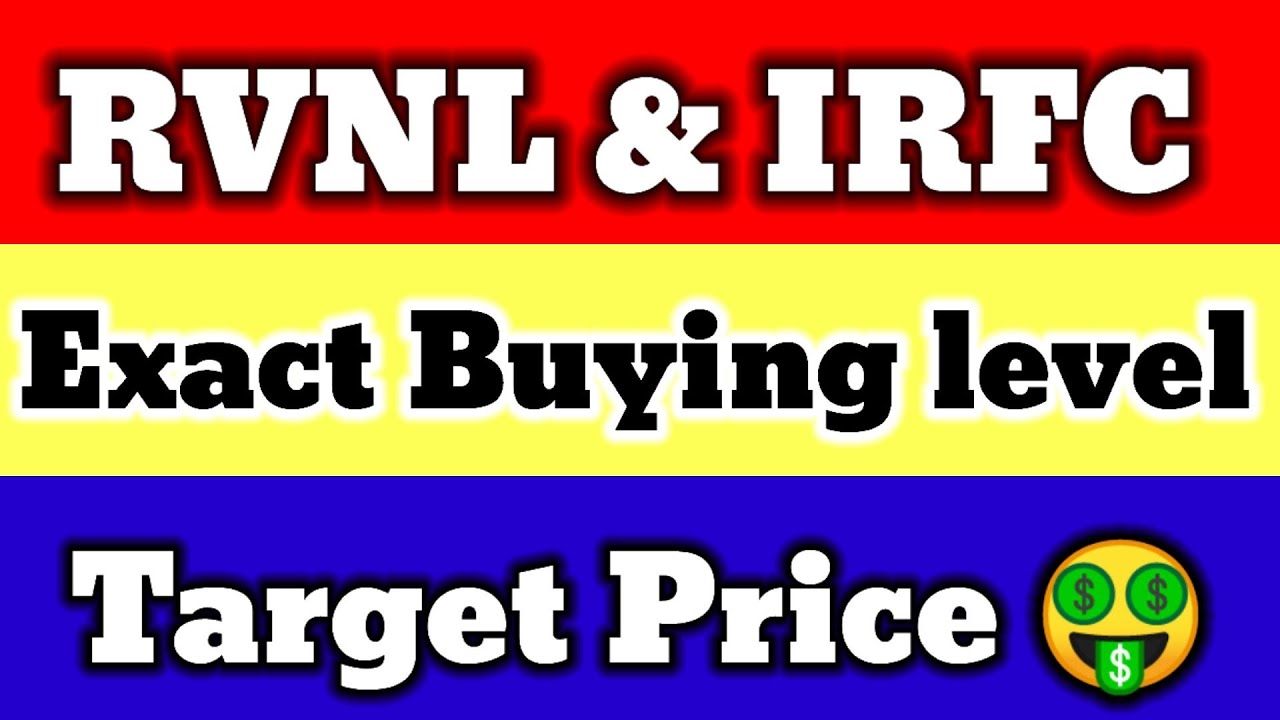 rvnl-irfc-exact-buying-level-rvnl-irfc-target-price-buy-or-hold