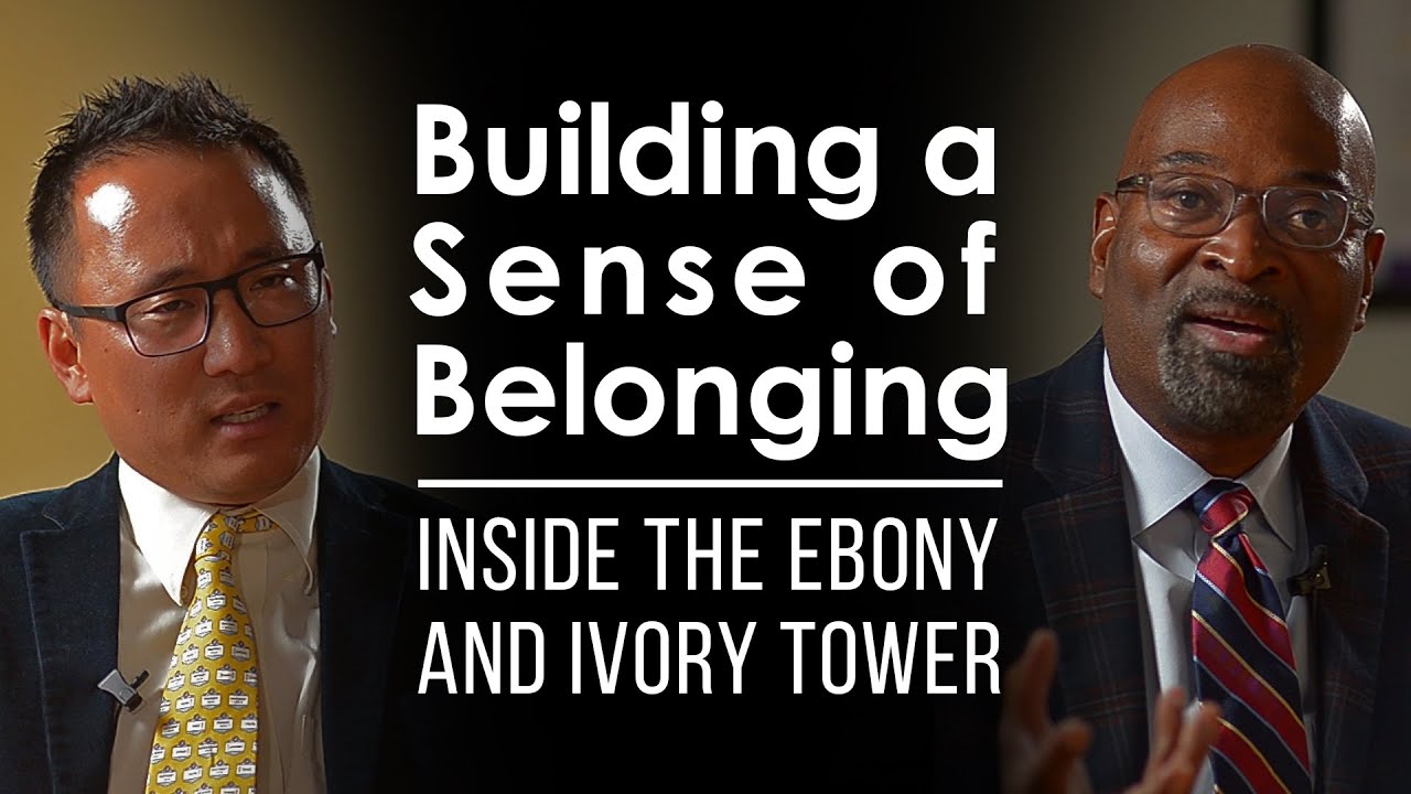 Building a Sense of Belonging Inside the Ebony and Ivory Tower - YouTube