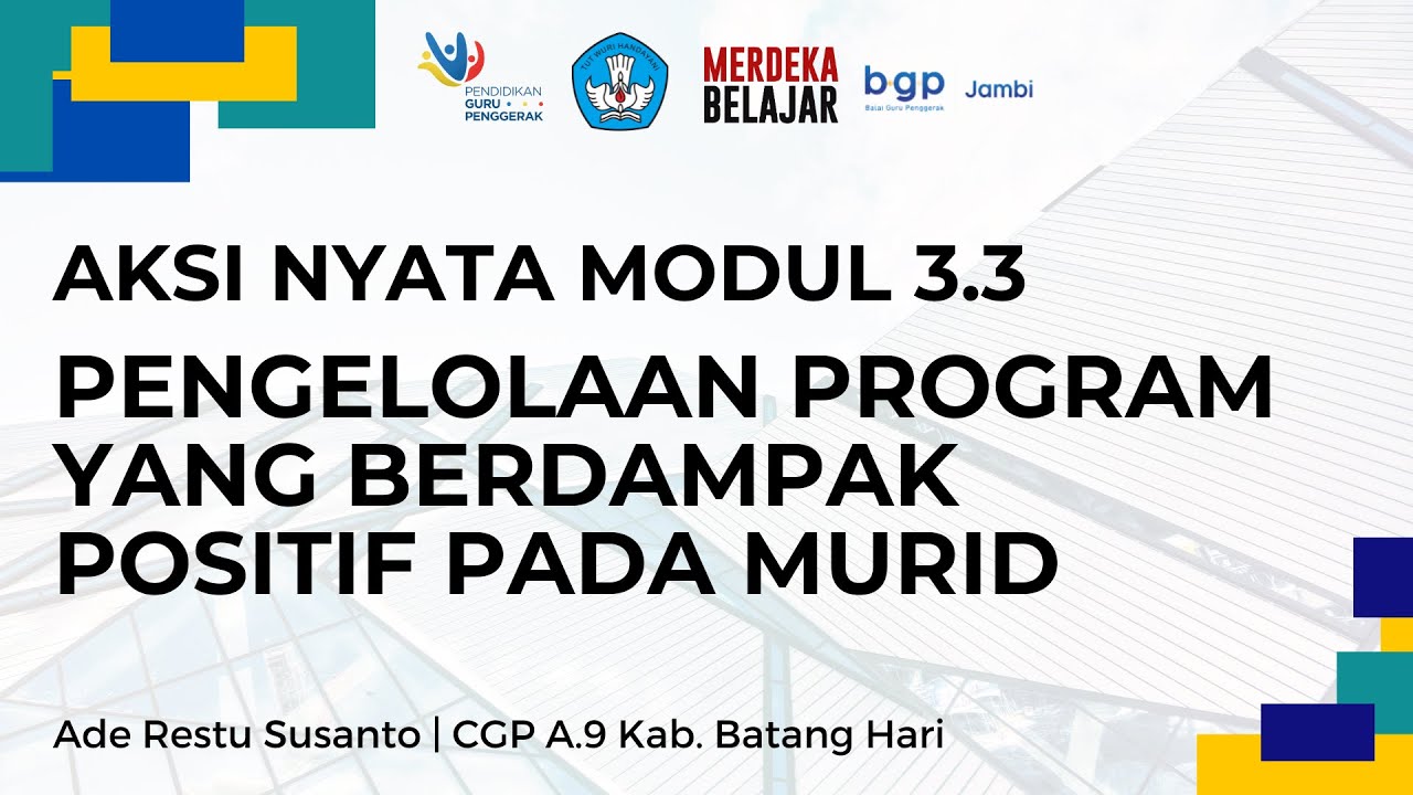 PGP-9-Kabupaten Batang Hari-Ade Restu Susanto-3.3-Aksi Nyata - YouTube