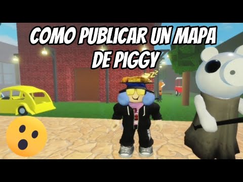 Como publicar un mapa de piggy [LEE LOS COMENTARIOS] - YouTube