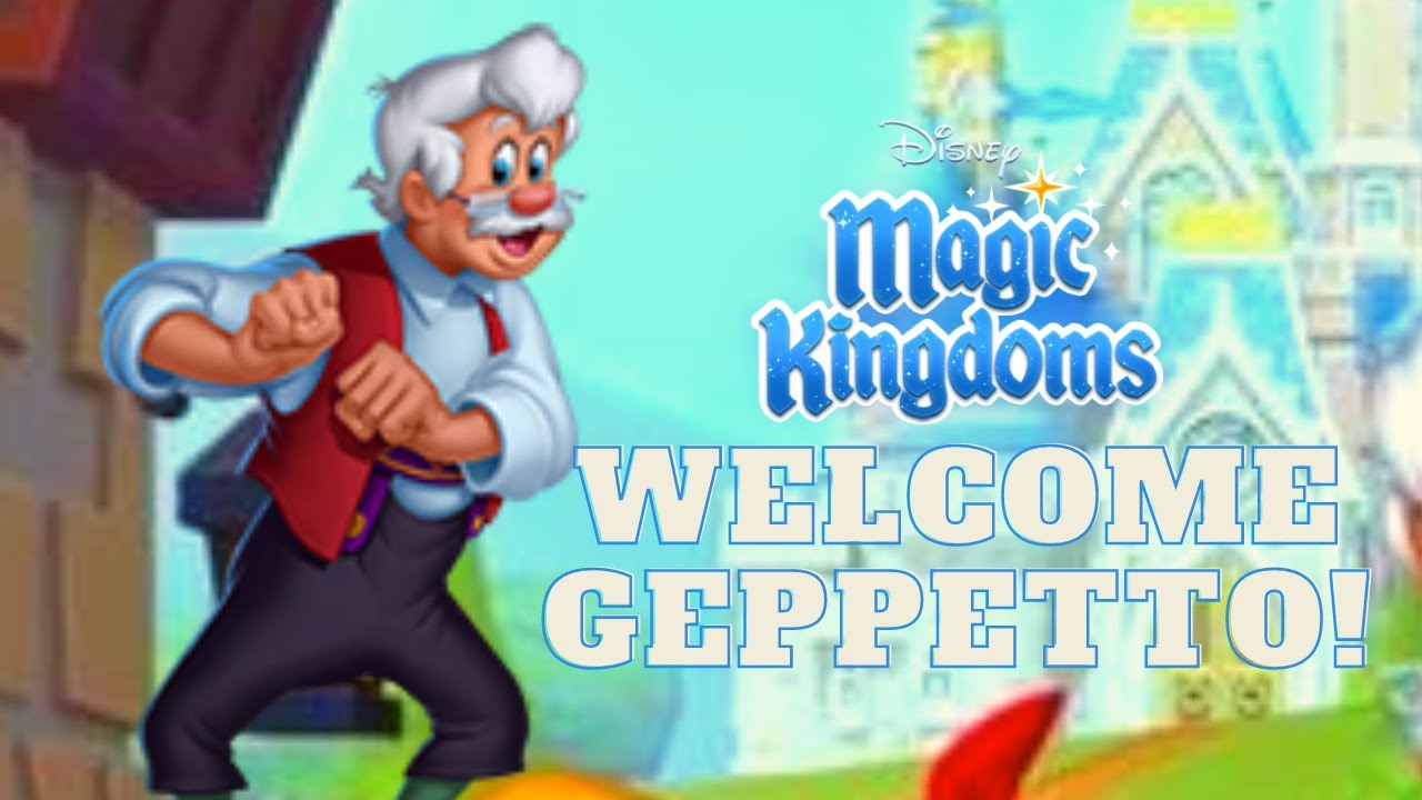 Welcome Geppetto!!! Disney Magic Kingdoms Game Pinocchio Event - YouTube