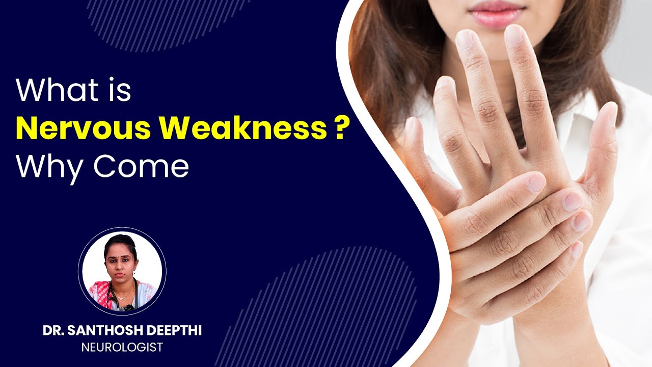 Best Neurology Hospital In Hyderabad | Nervous Weakness | Dr. Santhosh ...