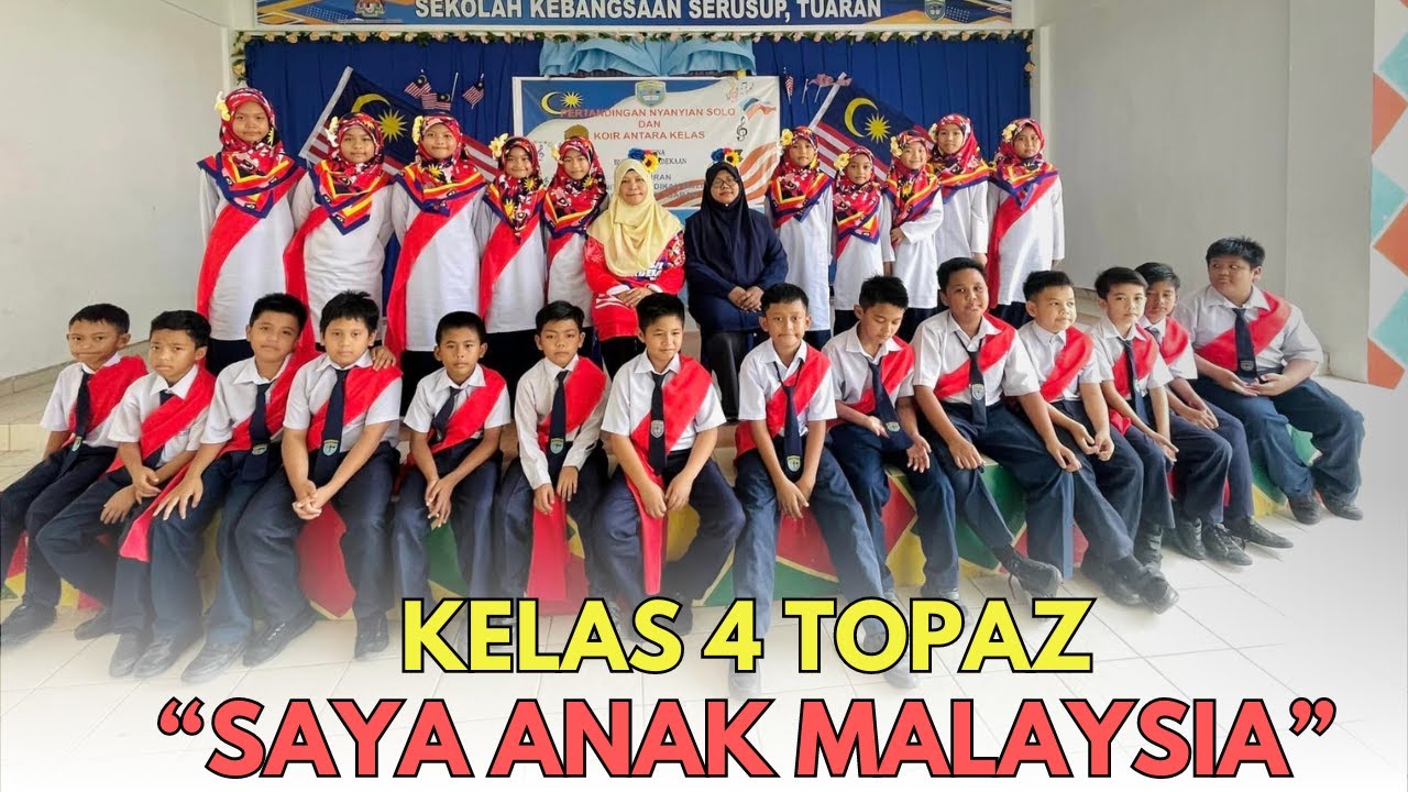 KOIR MERDEKA KELAS 4 TOPAZ | "SAYA ANAK MALAYSIA" - YouTube