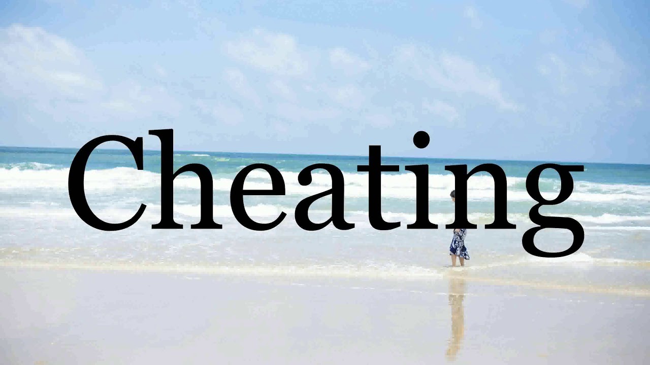 How To Pronounce Cheating🌈🌈🌈🌈🌈🌈Pronunciation Of Cheating - YouTube