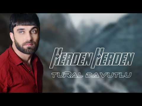 Tural Davutlu - Herden Herden 2022 (Yeni Mahni)