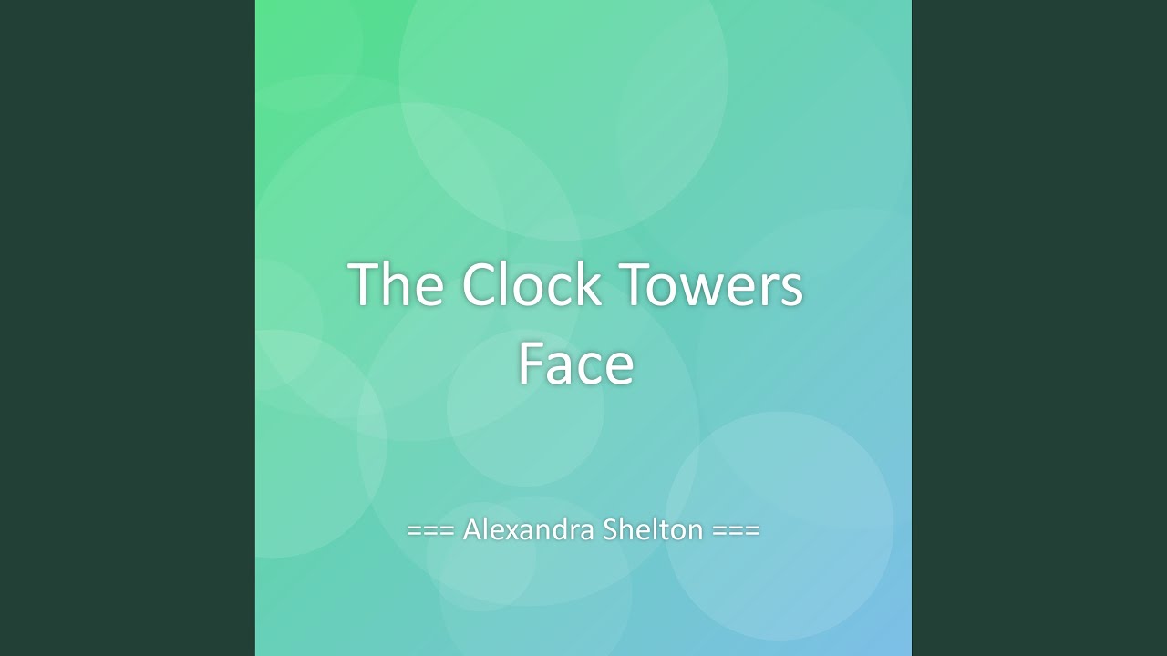 The Clock Towers Face - YouTube