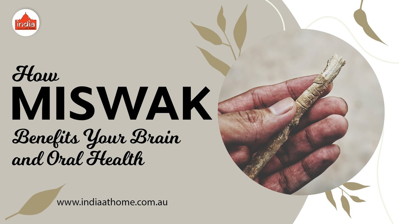 How Miswak Benefits Your Brain and Oral Health | India At Home - YouTube