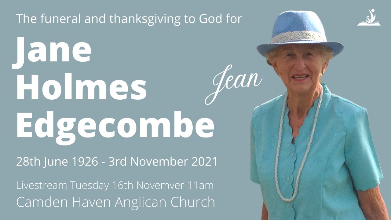 Funeral and thanksgiving to God for Jane Holmes Edgecombe 'Jean' Camden ...