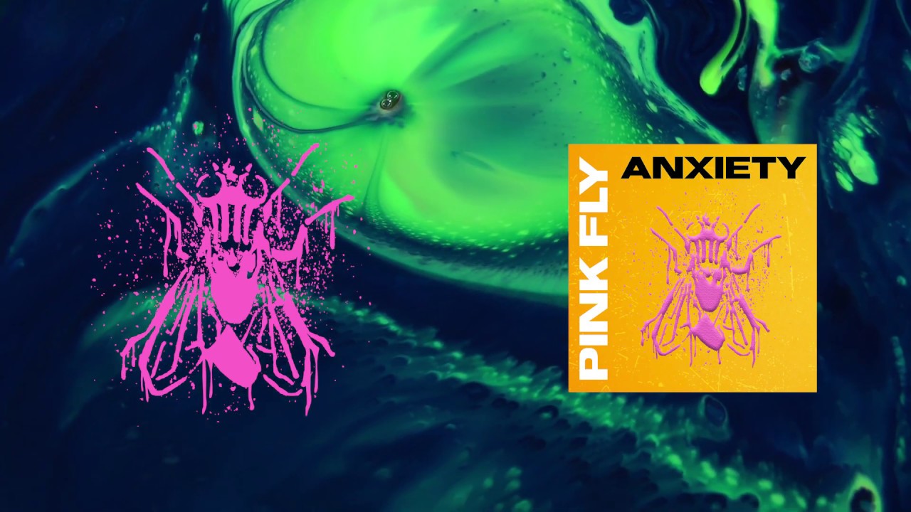 Pink Fly - Anxiety (Streaming Version) - YouTube Music