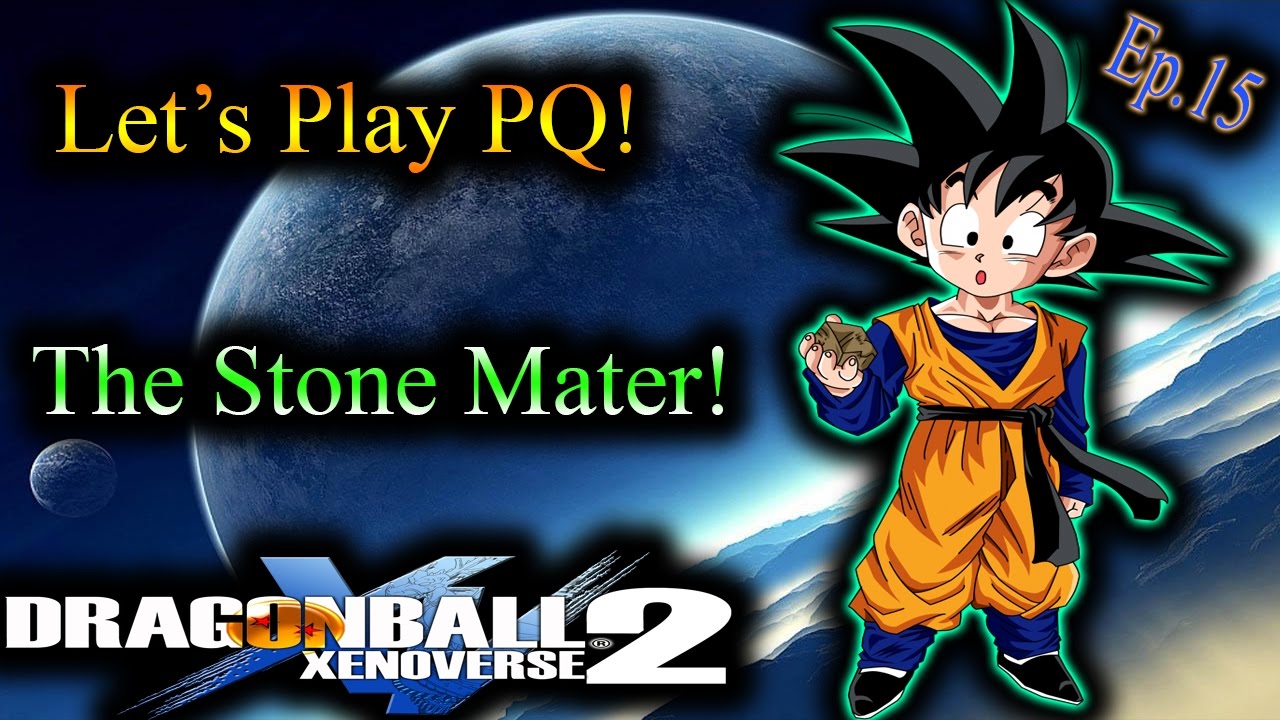 Dragon Ball XenoVerse 2: The Stone Master! (Let's Play Ep.15) - By ...