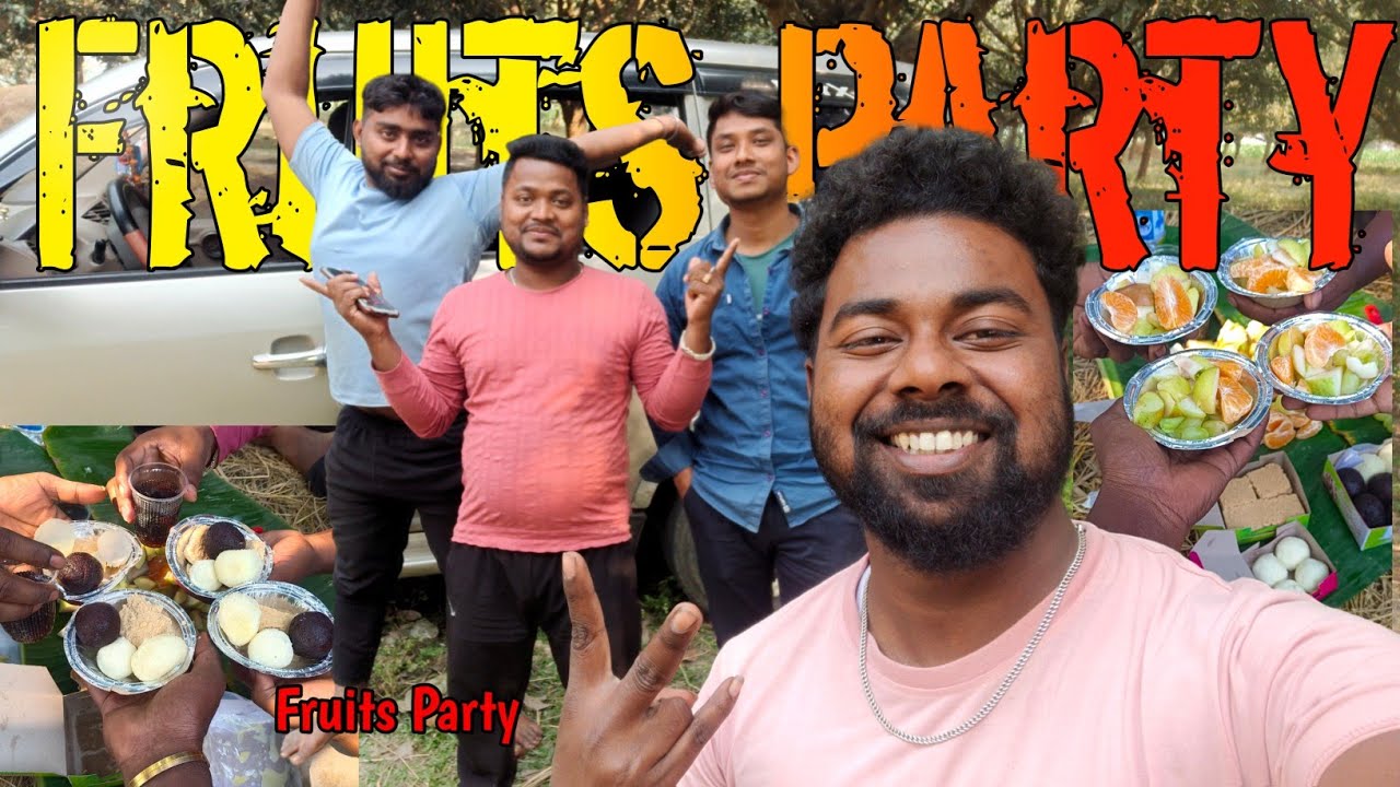 Fruits Party With 3 idiots 😃 | আমরা এক নিরিবিলি জায়গায় ফল দিয়ে ...