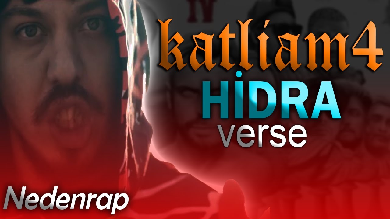 Katliam 4- hidra verse - YouTube