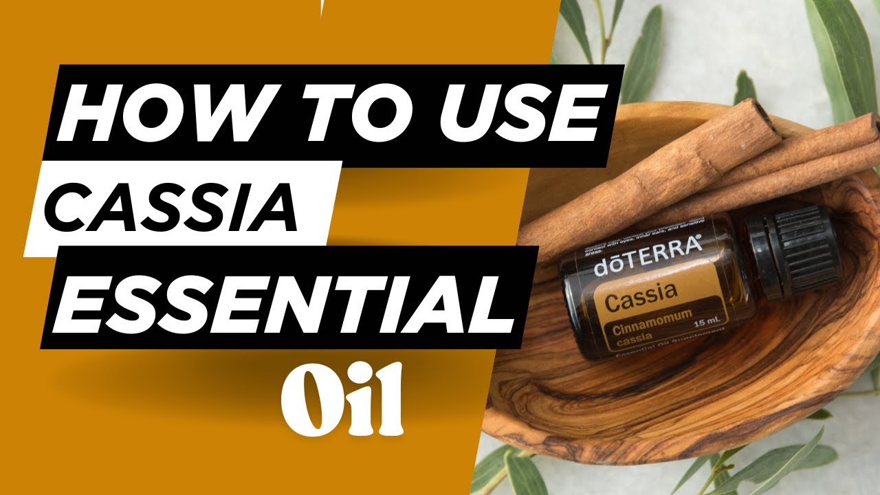 How To Use Cassia Essential Oil Youtube