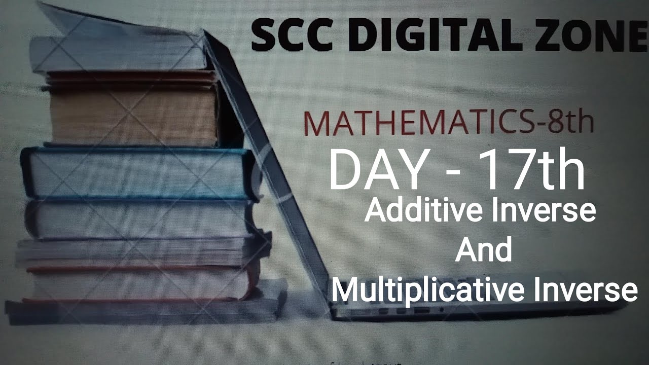 Class - 8th II Additive Inverse & Multiplicative inverse/Reciprocal ...