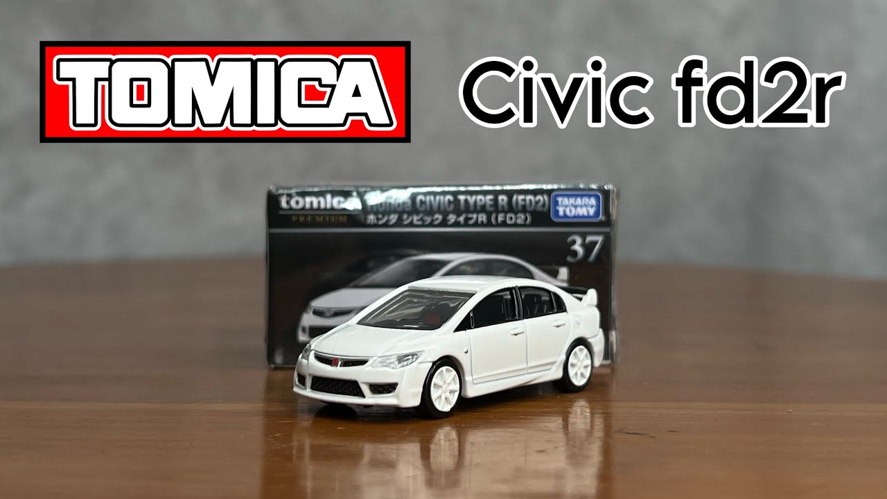 Unboxing Tomica Premium Civic Type R FD2R - YouTube