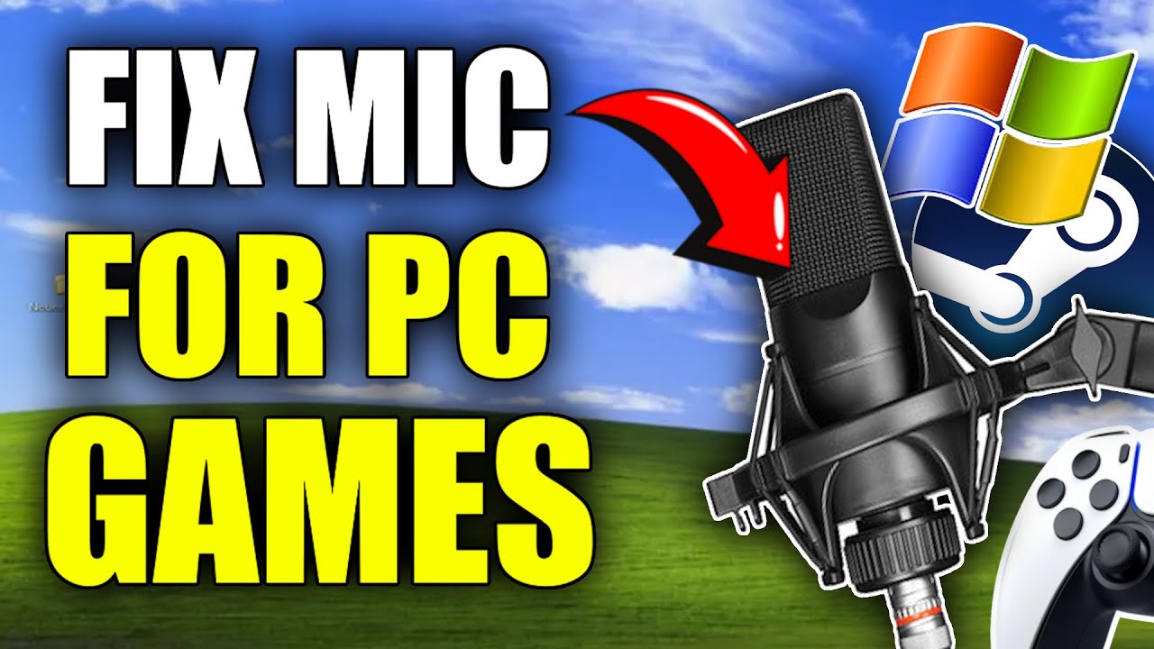 How to Fix your Microphone not working Playing GAMES on PC & STEAM ...