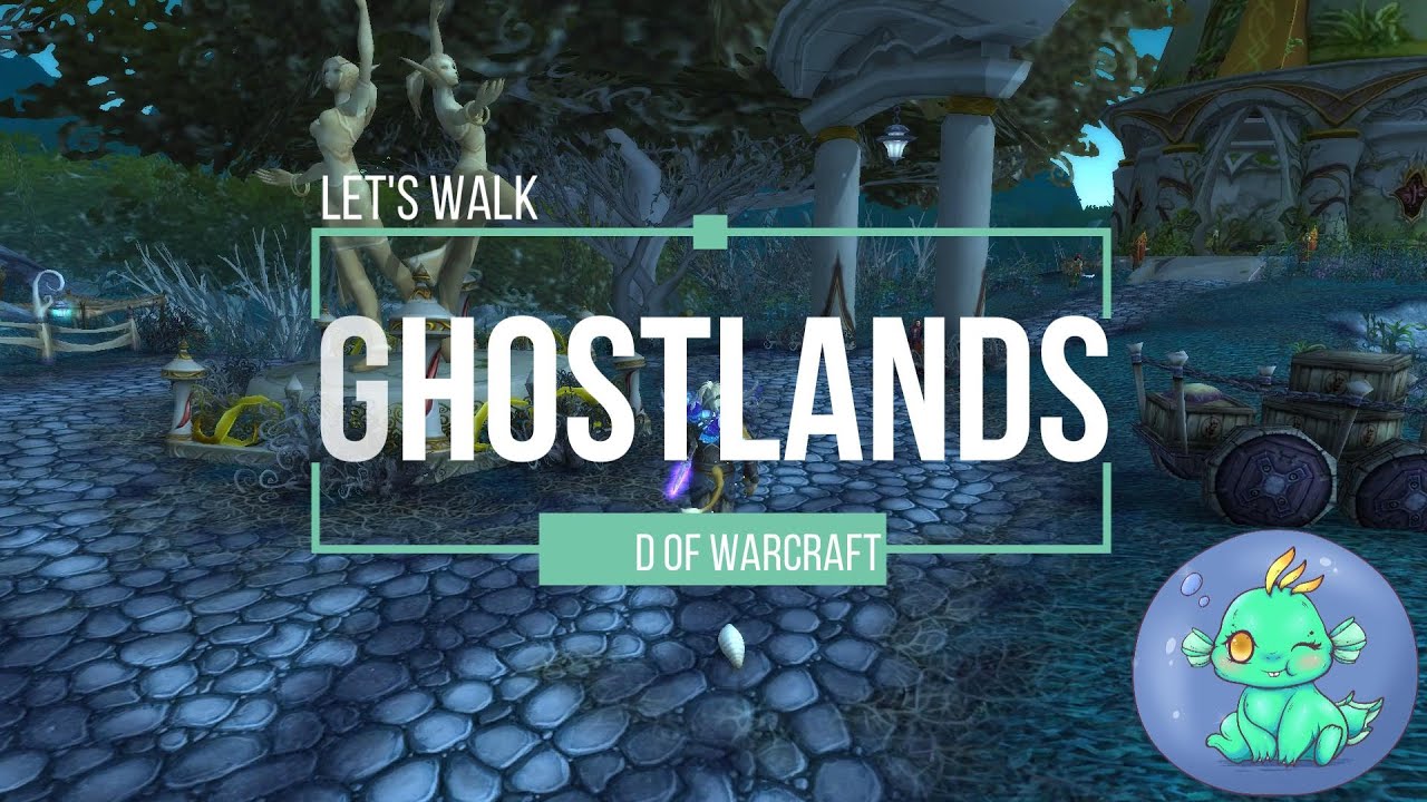 Let's Walk - Ghostlands - YouTube