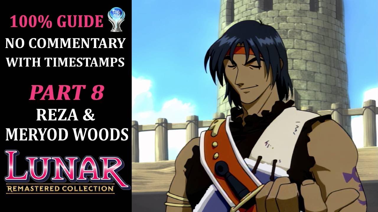 LUNAR: Silver Star Story Remastered | 100% Walkthrough | Part 8 - Reza ...