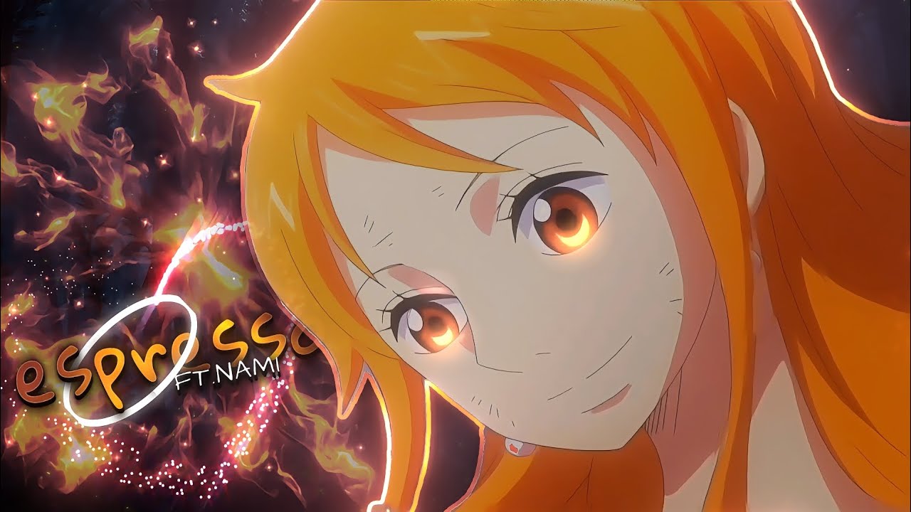 NAMI 💕 | Espresso - [AMV/EDIT] - [4K] - YouTube