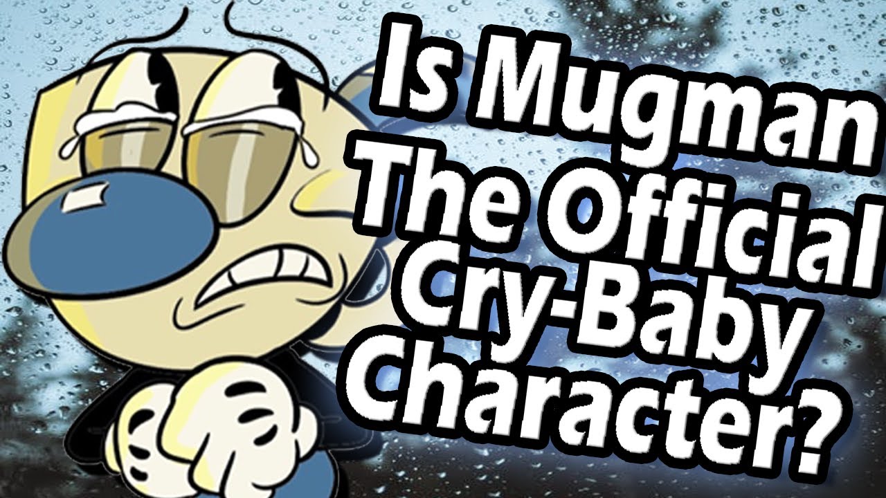 Is Mugman Officially The Cry-Baby Character On The Cuphead Show? - YouTube