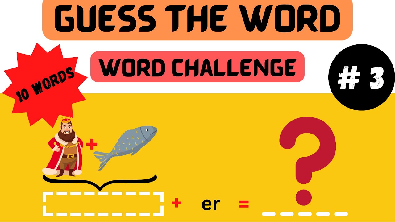 𝐆𝐮𝐞𝐬𝐬 𝐭𝐡𝐞 𝐰𝐨𝐫𝐝 || 𝙬𝙤𝙧𝙙 𝙘𝙝𝙖𝙡𝙡𝙚𝙣𝙜𝙚 || Episode 03 - YouTube