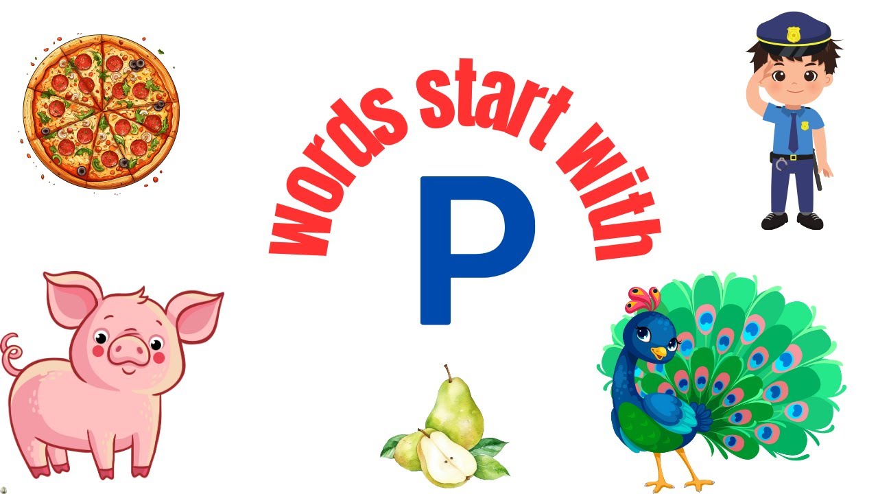 WORDS THAT BEGIN WITH ALPHABET P | THINGS THAT START WITH LETTER P ...